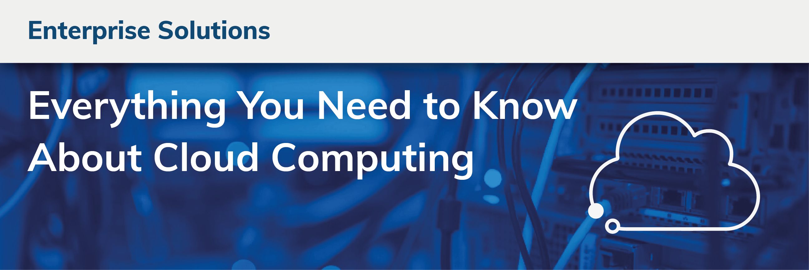 Everything You Need To Know About Cloud Computing Techbuyer